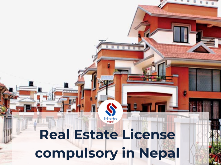 Real Estate License Compulsory in Nepal | E-Startup Nepal